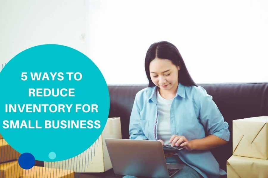 6 ways to reduce inventory for small business - GritGlobal