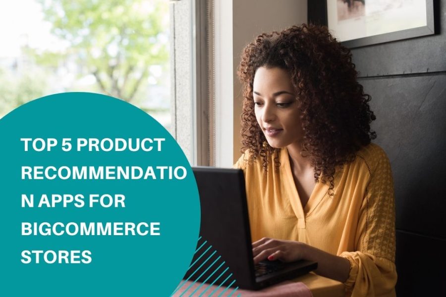 Top 5 product recommendation apps for BigCommerce stores - GritGlobal