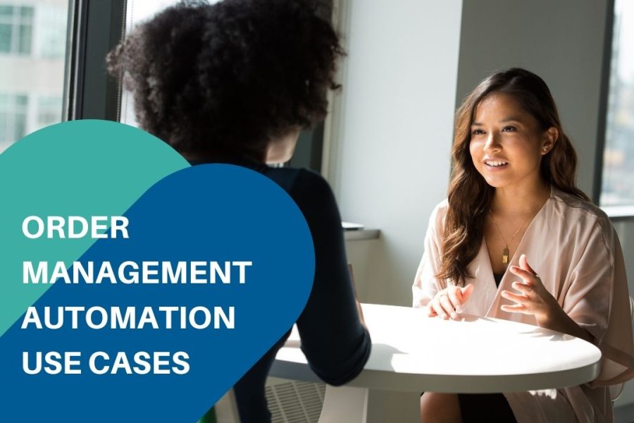 Order Management Automation Best Use Cases - GritGlobal | Make an Impact